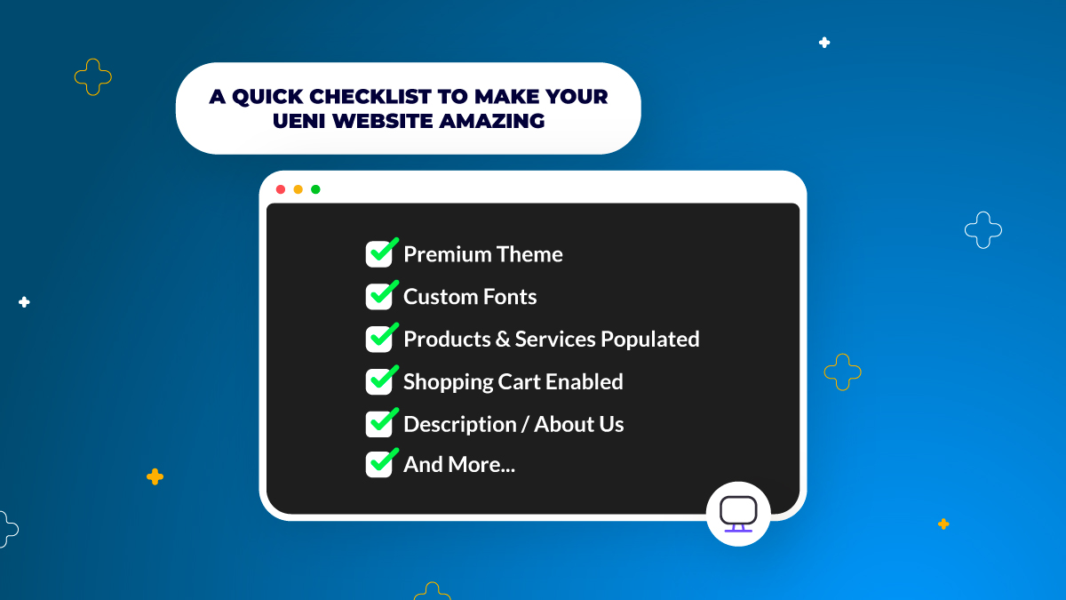 A Quick Checklist To Make Your UENI Website Amazing - UENI Blog