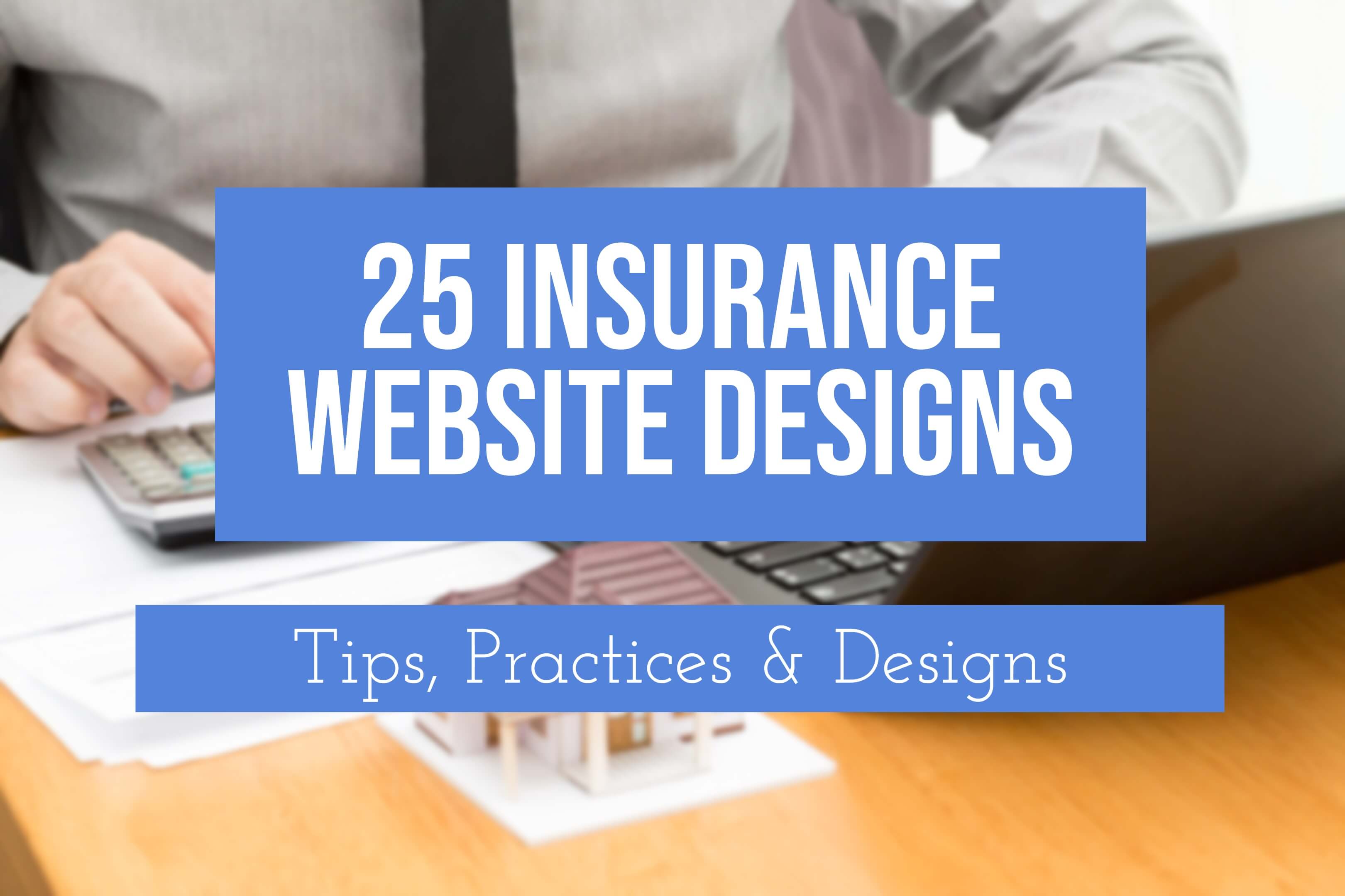25 Insurance Website Designs: Tips, Practices & Designs - UENI